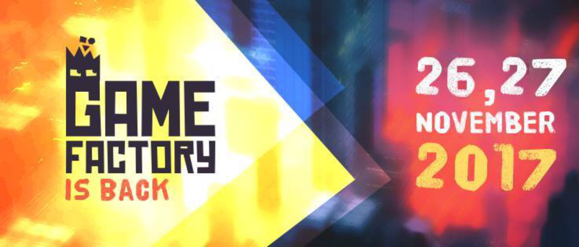 Game Factory Conference 2017, November 26 -27 - PIN Magazine